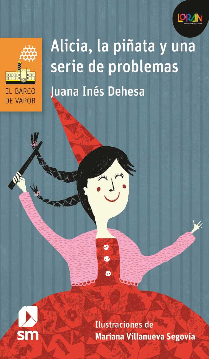 Libreria Cosmos On Line: ALICIA, LA PIÑATA Y UNA SERIE LORAN Libreria Cosmos On Line: ALICIA, LA PIÑATA Y UNA SERIE LORAN